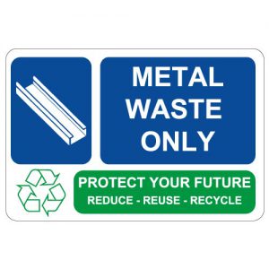 Metal Waste Only Sign